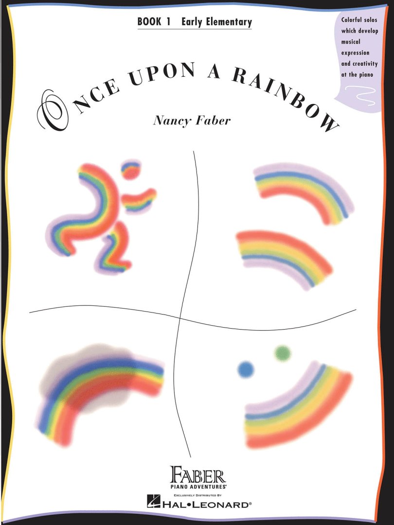 Once Upon a Rainbow - Book 1: Early Elementary Original Compositions b