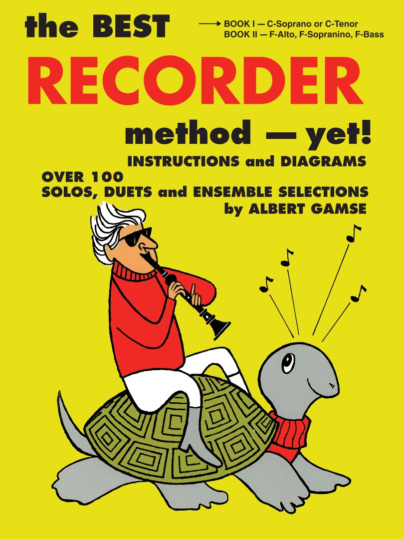 The Best Recorder Method - Yet! (Book 1)