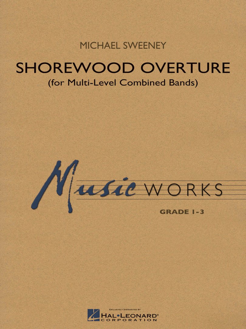 Shorewood Overture (for Multi-level Combined Bands) (Complete Set)